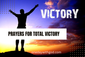 50 Breakthrough Prayers for Total Victory - One Day With God
