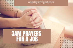 50 3AM Prayer for a Job: Powerful Prayers for Divine Employment - One ...