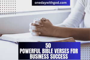 50 Powerful Bible Verses for Business Success - One Day With God
