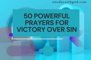 50 Powerful Prayers for Victory Over Sin and Spiritual Warfare - One ...