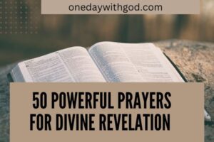 50 Powerful Prayers for Divine Revelation - One Day With God