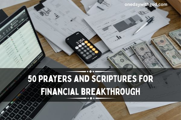 50 Prayers and Scriptures for Financial Breakthrough - One Day With God